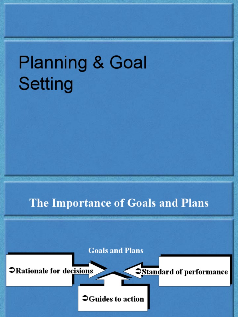 Planning & Goal Setting | PDF | Goal | Strategic Planning