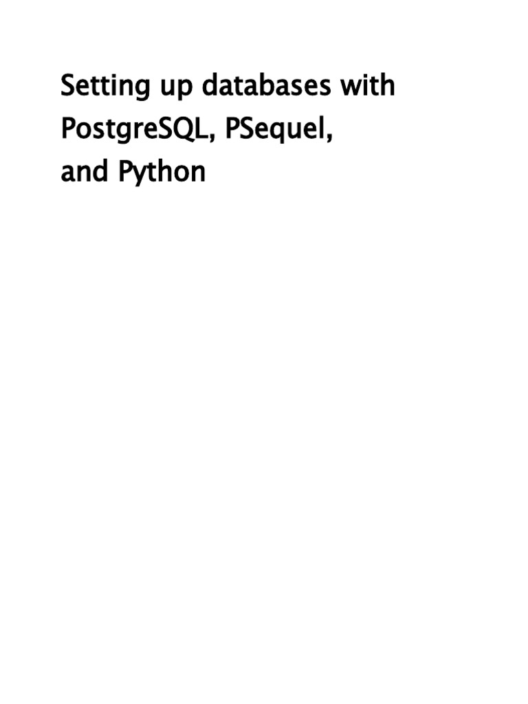 Setting up databases with PostgreSQL, PSequel, and Python | PDF | Postgre Sql | Table (Database)