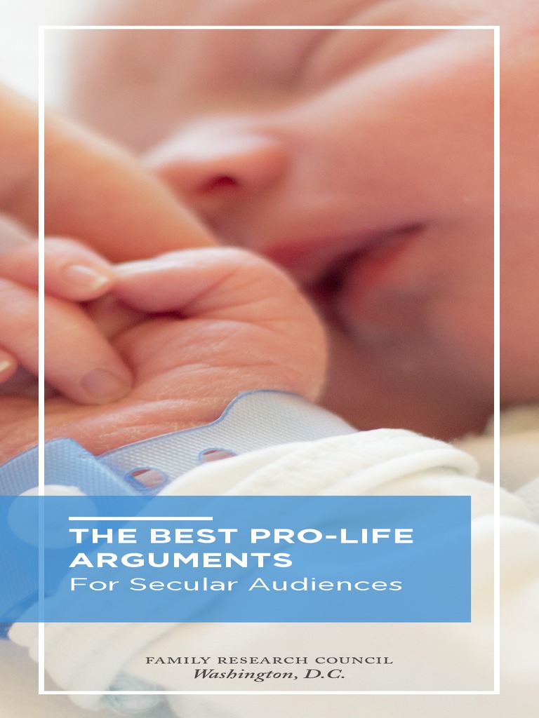 The Best Pro-Life Arguments: For Secular Audiences | PDF | Roe V. Wade ...