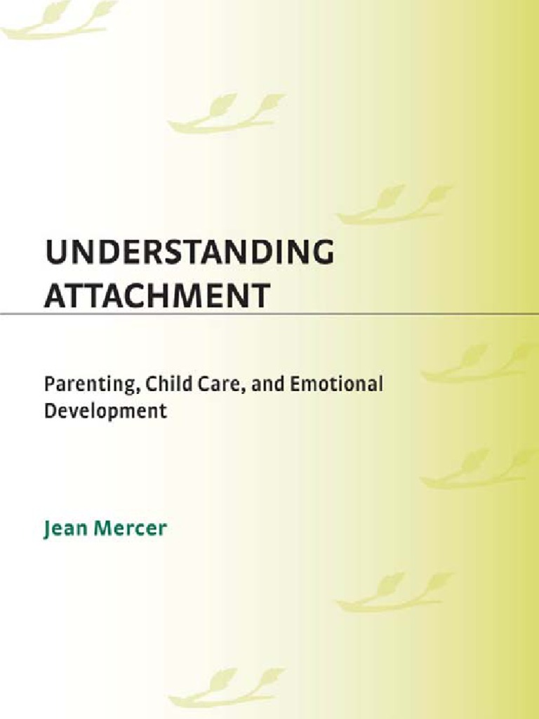 Understanding Attachment | PDF | Attachment Theory | Adoption