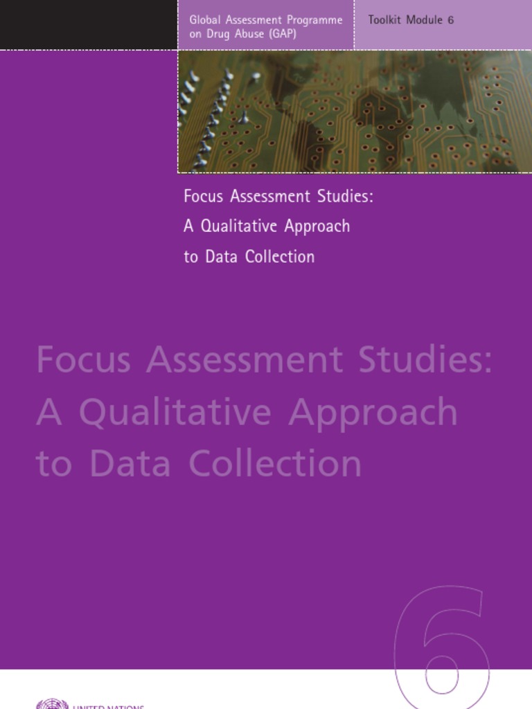 Exploring Drug Use Through Qualitative Research: A Focus Assessment Study on Data Collection ...