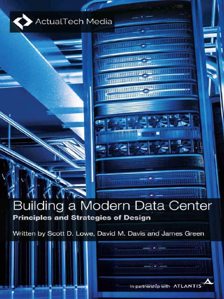 Building A Modern Data Center Principles and Strategies of Design ...