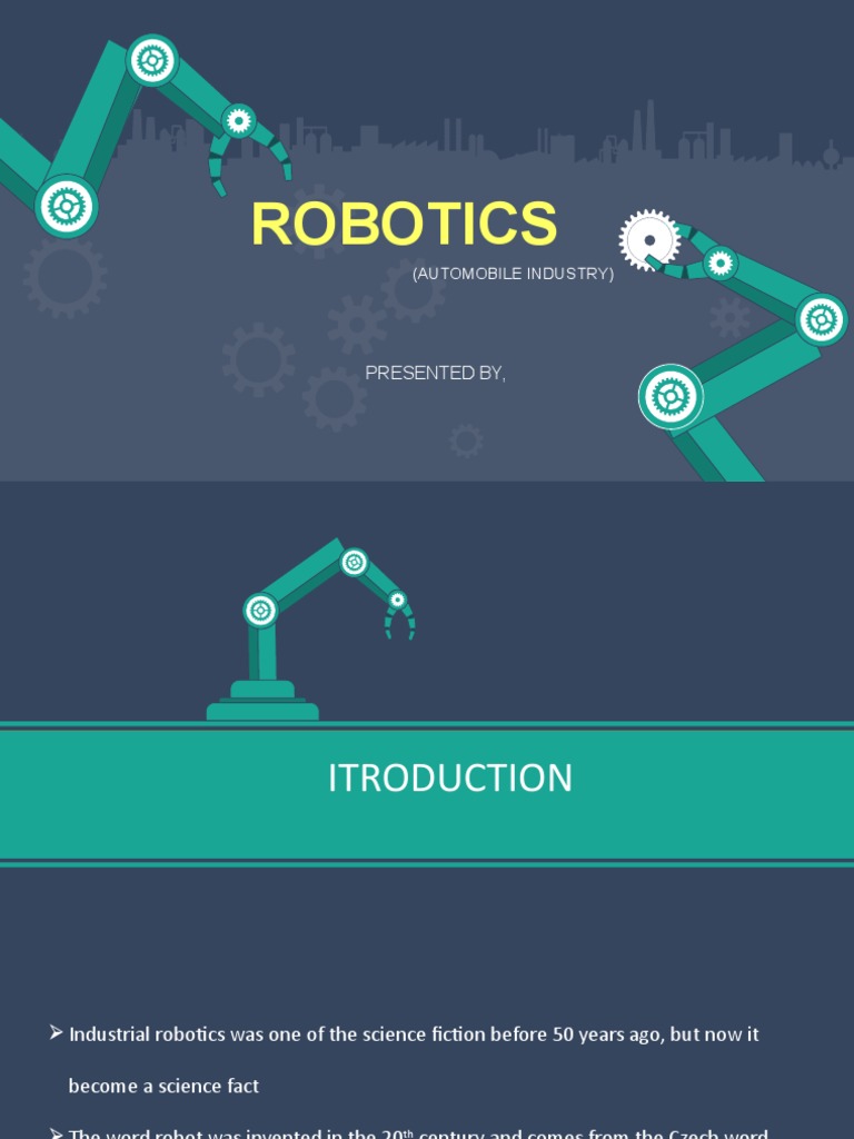 Robotics in Automobile Industry | PDF | Robot | Robotics