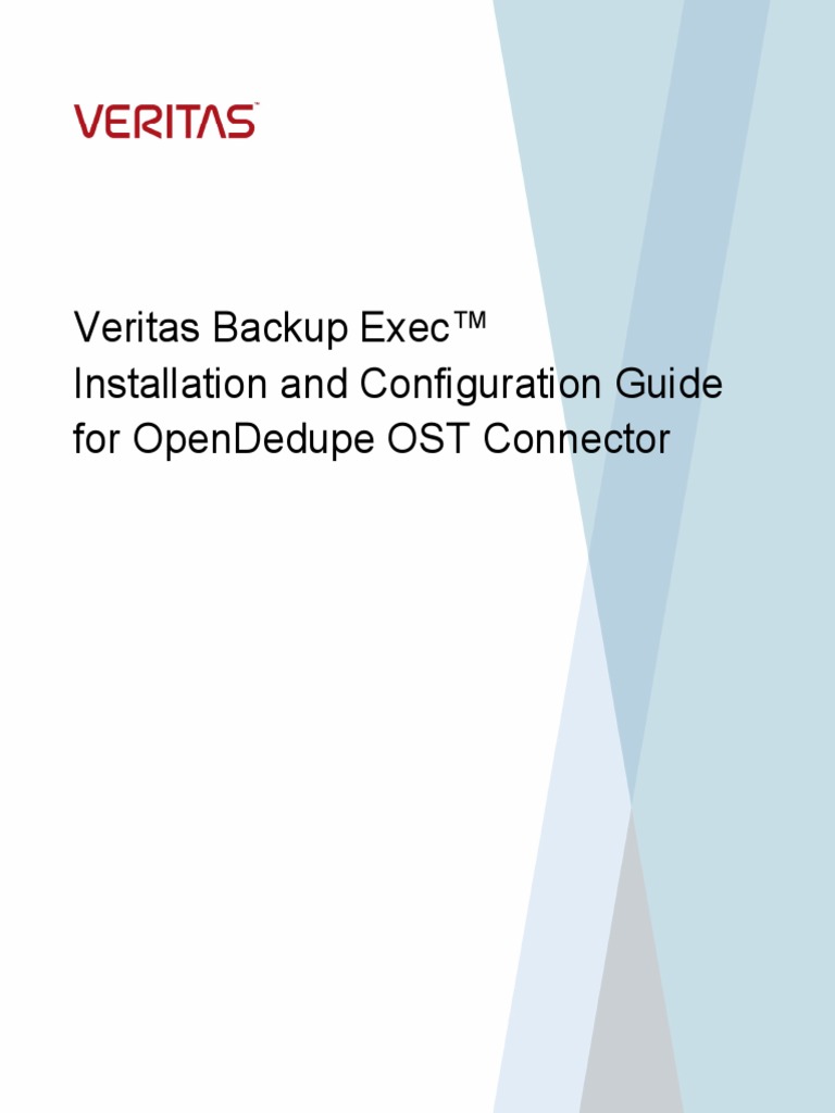 Backup Exec - Installation and Configuration Guide For OpenDedupe OST ...