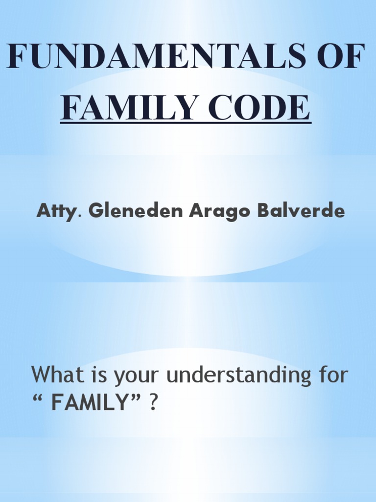 Fundamentals of the Family Code: An In-Depth Exploration of Marriage ...