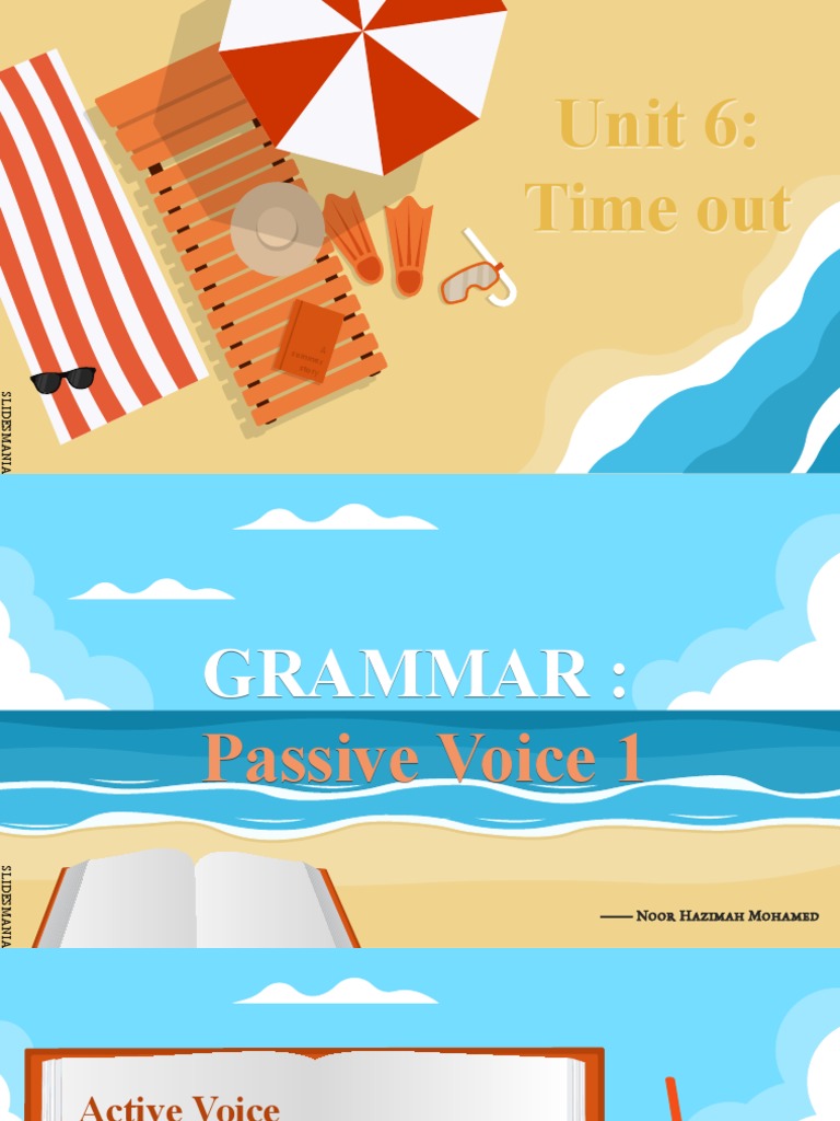 Unit 6 Grammar Passive Voice 1 and 2 | PDF | Verb | Object (Grammar)