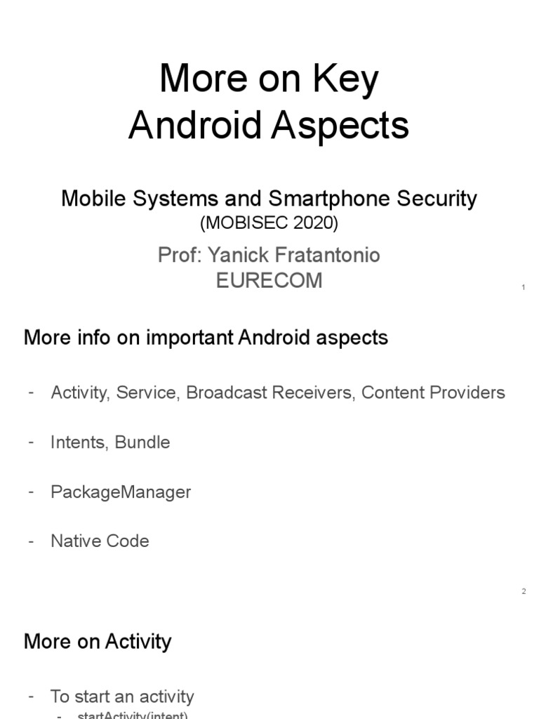 More On Key Android Aspects: Mobile Systems and Smartphone Security ...