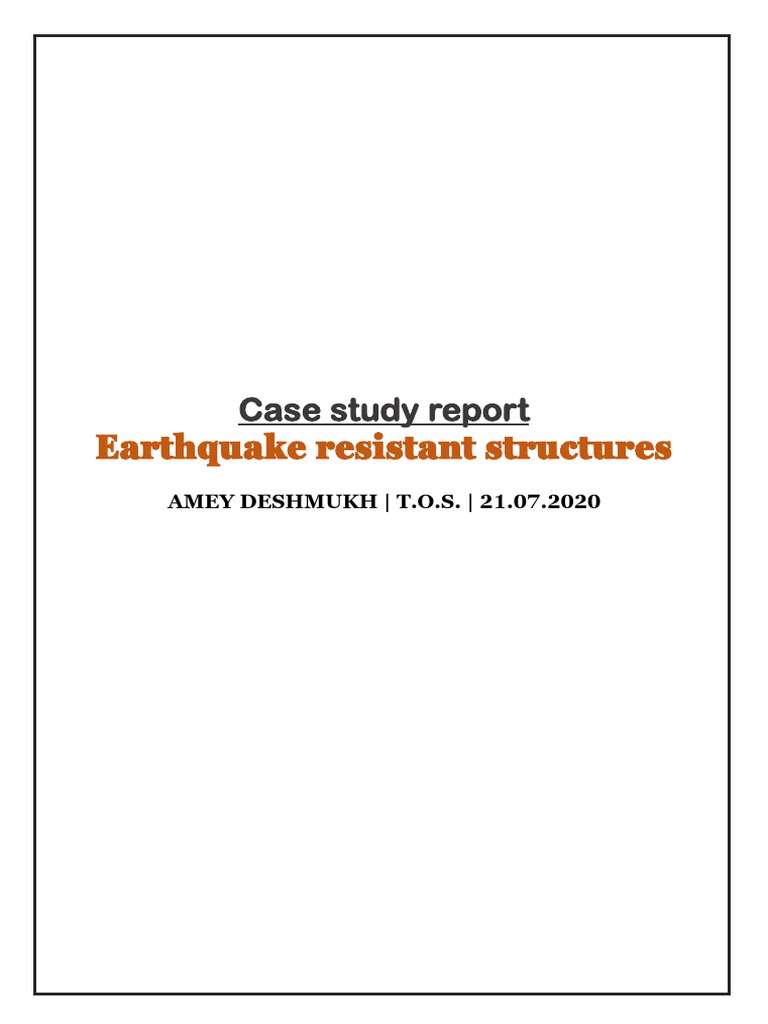 TOS Case Study Report - Earthquake Resistant Structures AMEY DESHMUKH ...