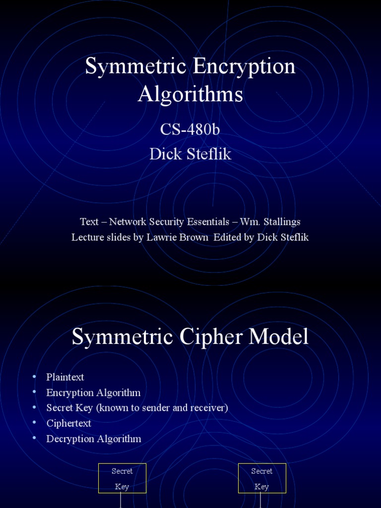 Symmetric Encryption Algorithms: CS-480b Dick Steflik | PDF ...
