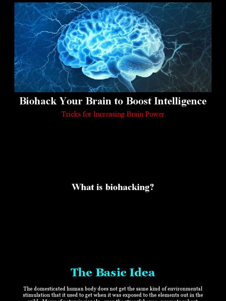 Biohack Your Brain To Boost Intelligence: Tricks For Increasing Brain ...