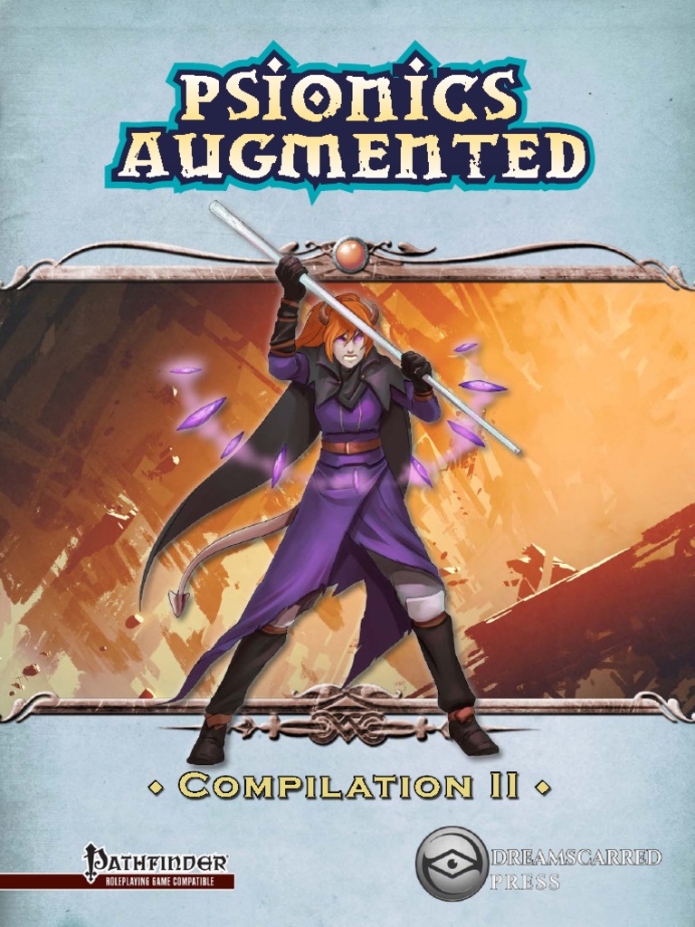 Psionics Augmented - Compilation 2 | PDF | D20 System | Fantasy Role Playing Games