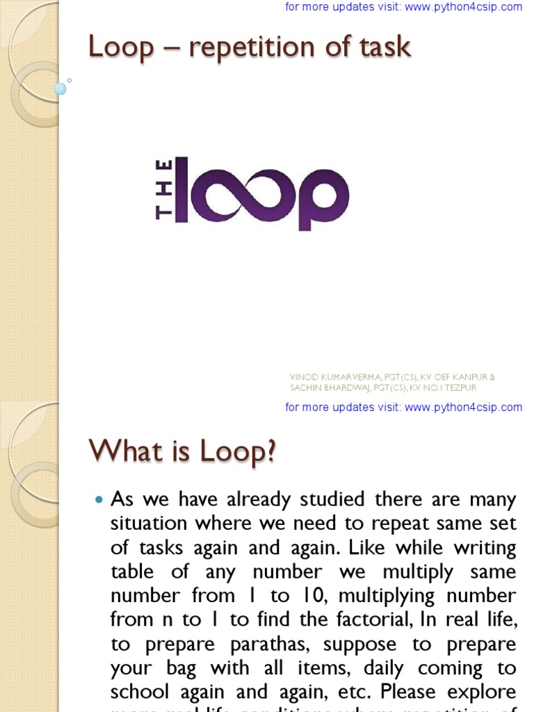 Loop - Repetition of Task: Vinod Kumar Verma, PGT (CS), KV Oef Kanpur & Sachin Bhardwaj, PGT (CS ...