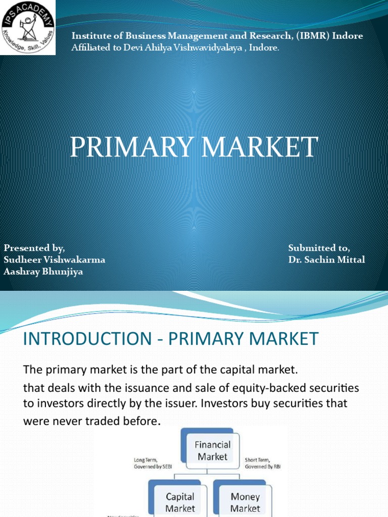 Primary Markets PowerPoint Presentation | PDF | Securities (Finance ...