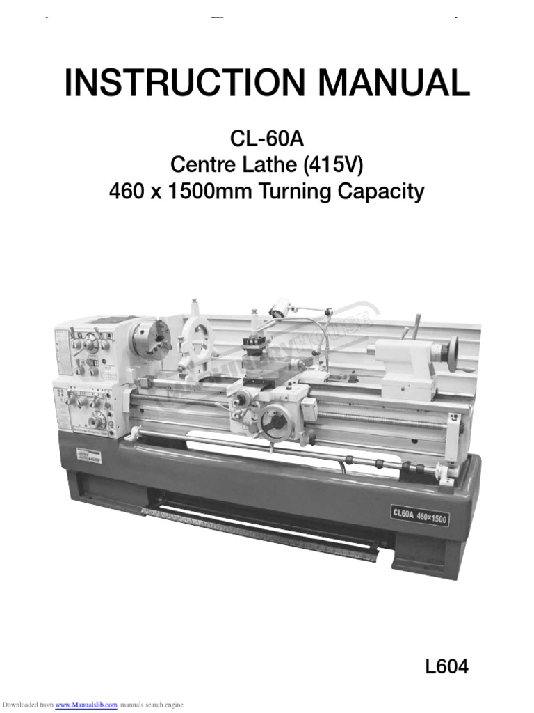 Instruction Manual: CL-60A Centre Lathe (415V) 460 X 1500mm Turning ...
