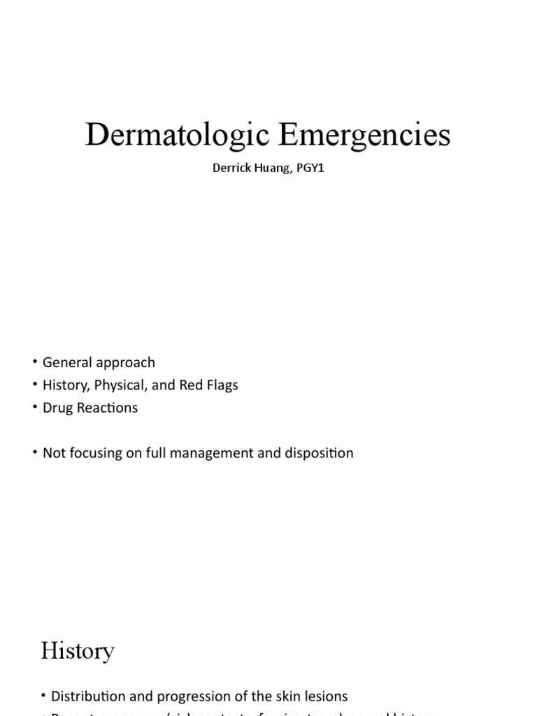 Dermatologic Emergencies: Derrick Huang, PGY1 | PDF | Cutaneous ...