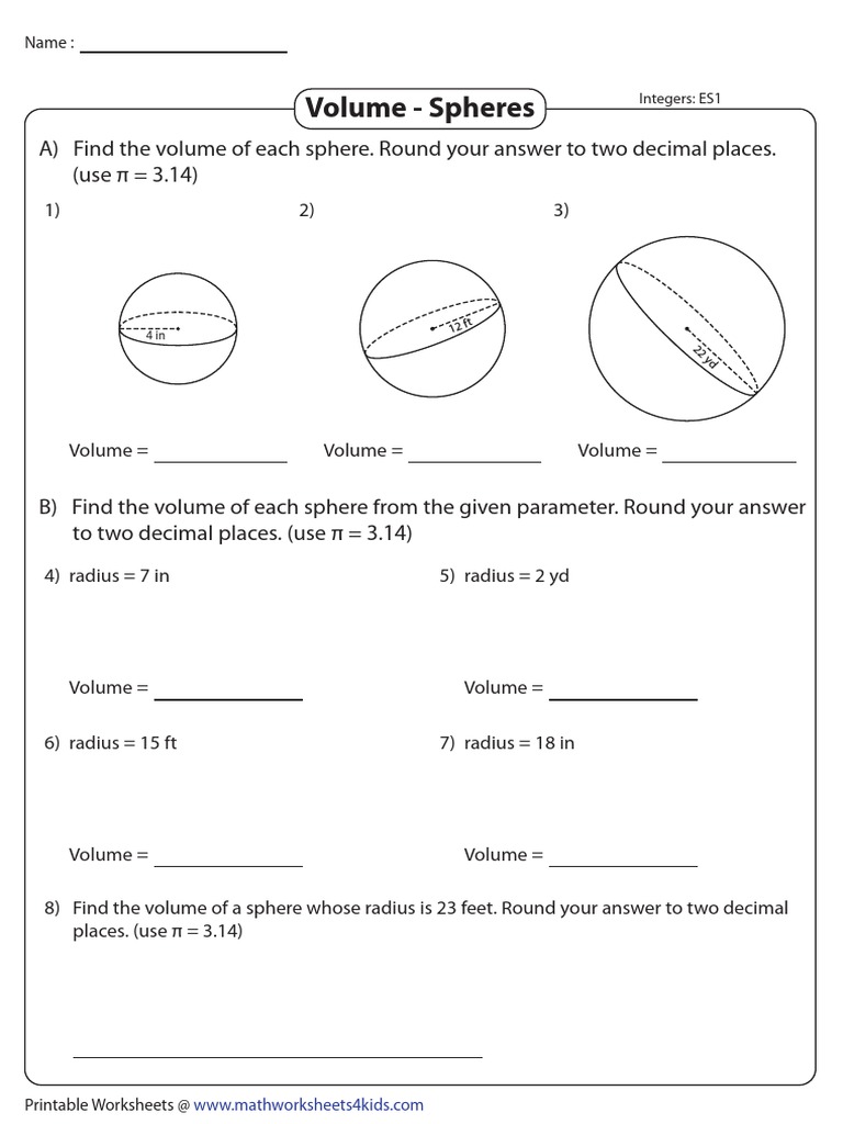 Volume - Spheres: A) Find the volume of each sphere. Round your answer ...
