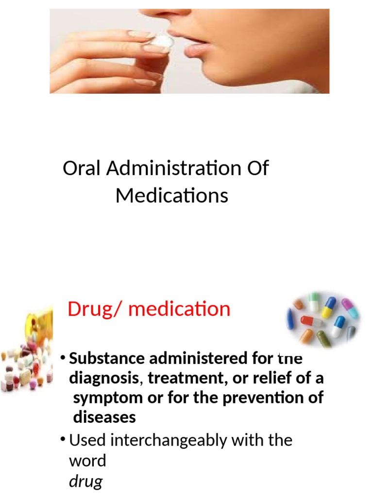 Oral Administration of Medications | PDF | Tablet (Pharmacy) | Medical ...