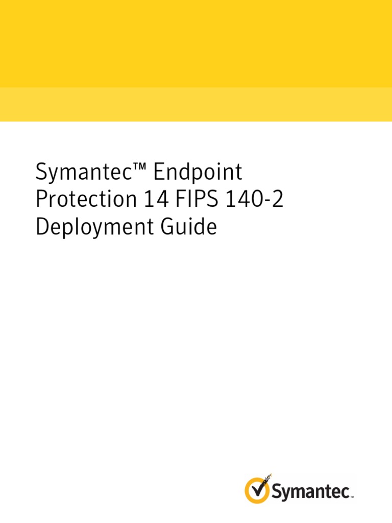 Symantec™ Endpoint Protection 14 FIPS 140-2 Deployment Guide | PDF ...
