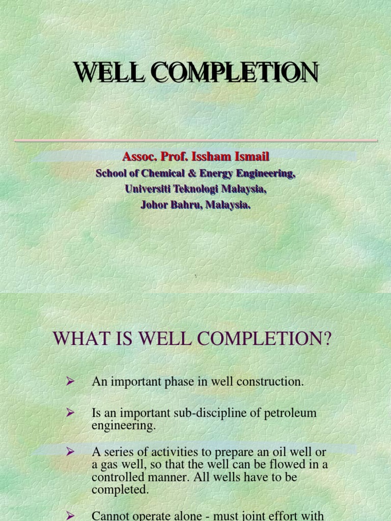 Well Completion: Assoc. Prof. Issham Ismail | PDF | Casing (Borehole ...