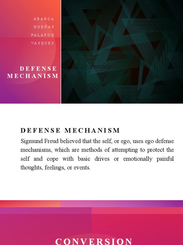 Defense Mechanisms: An Analysis of Freud's Concepts of Conversion ...