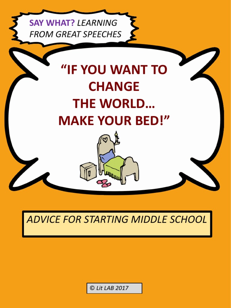 "If You Want To Change The World Make Your Bed!": Advice For Starting ...