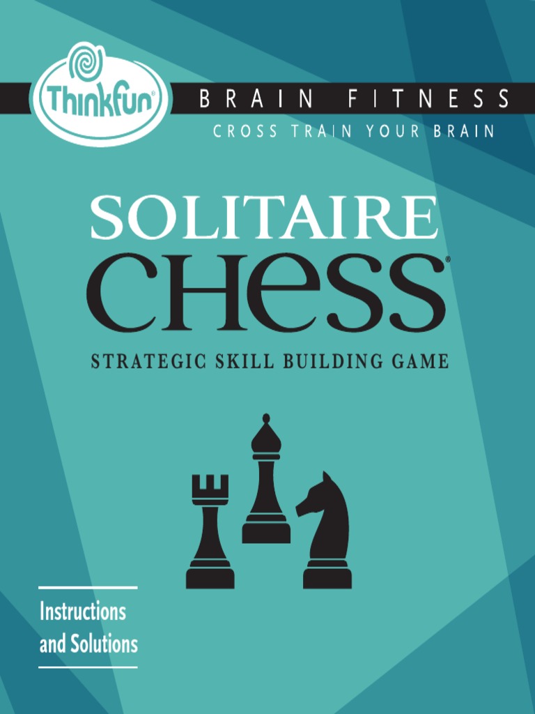 Instructions and Solutions: Strategic Skill Building Game | PDF | Chess ...