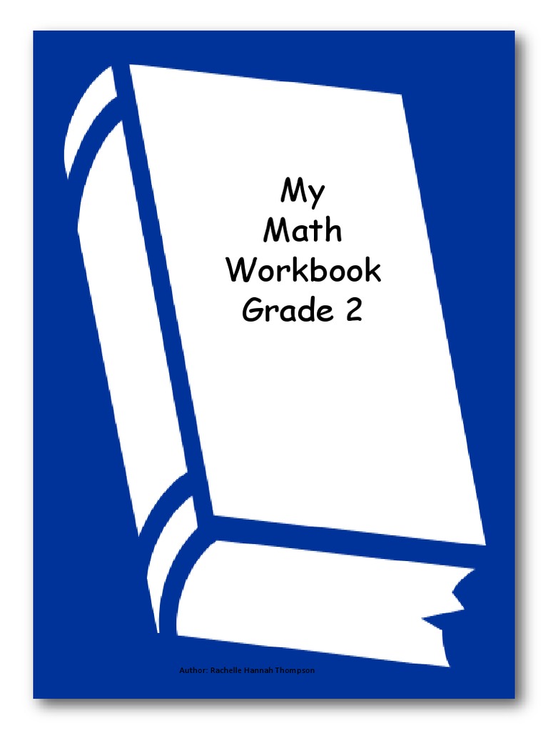 My Math Workbook Grade 2: Author: Rachelle Hannah Thompson | PDF