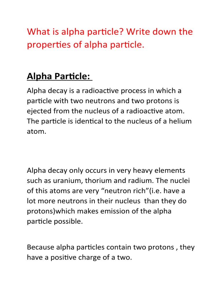 What Is Alpha Particle? Write Down The Properties of Alpha Particle | PDF