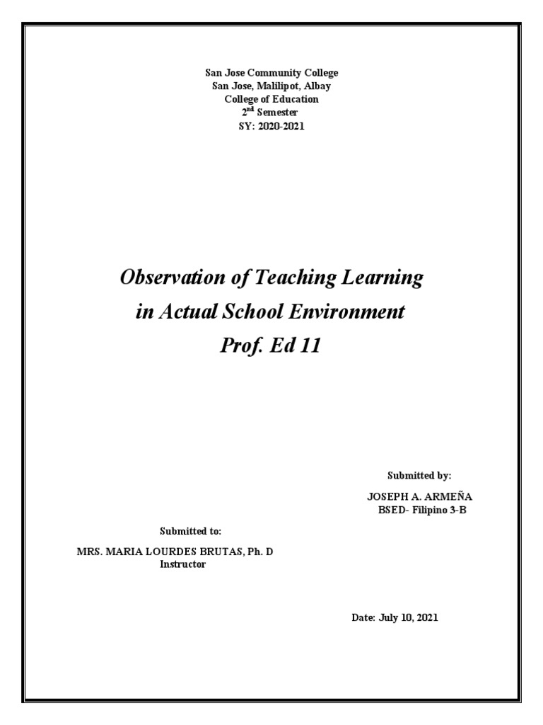 Observation of Teaching Learning in Actual School Environment Prof. Ed ...