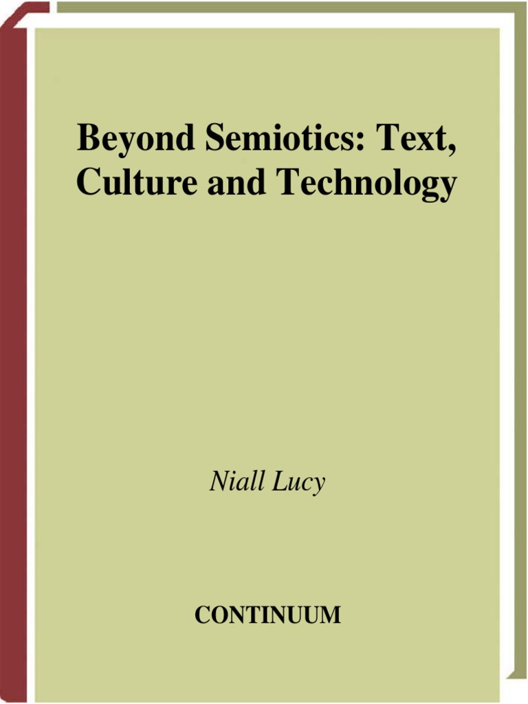 Beyond Semiotics Text, Culture and Technology | PDF | Semiotics ... Beyond Semiotics Text, Culture and Technology | PDF | Semiotics ...