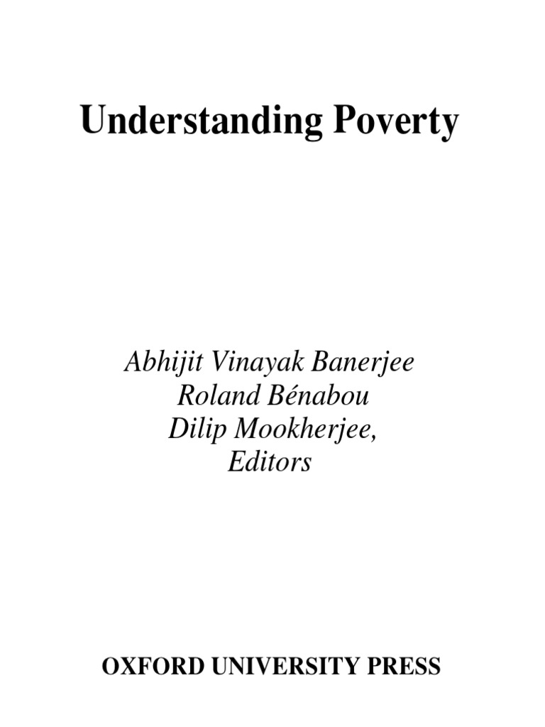 Banerjee, Abhijit V Mookherjee, Dilip Benabou, Roland Understanding ...