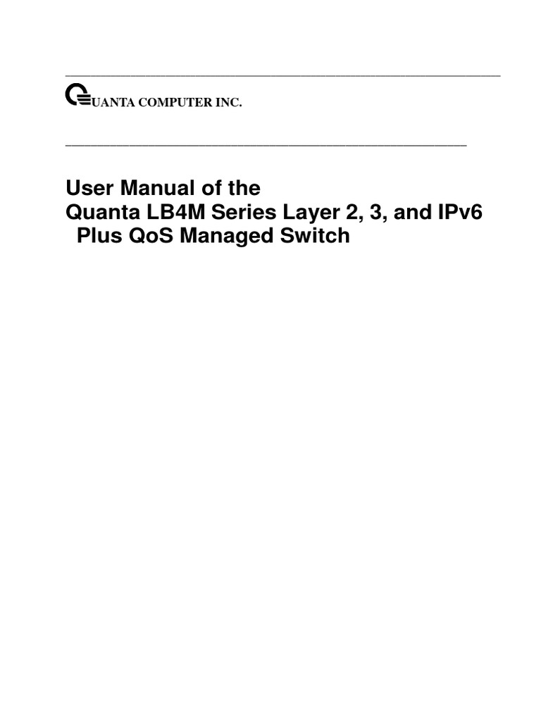 User Manual of The Quanta Lb4M Series Layer 2, 3, and Ipv6 Plus Qos Managed Switch | PDF ...