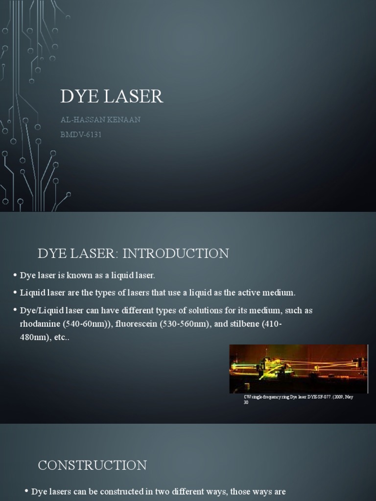 Dye Lasers: Construction, Operation, Applications and Advantages ...