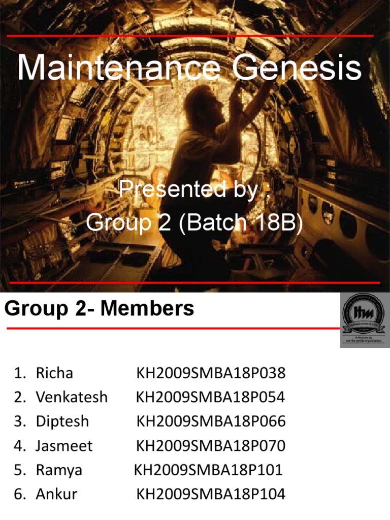Maintenance Genesis: Presented By: Group 2 (Batch 18B) | PDF ...