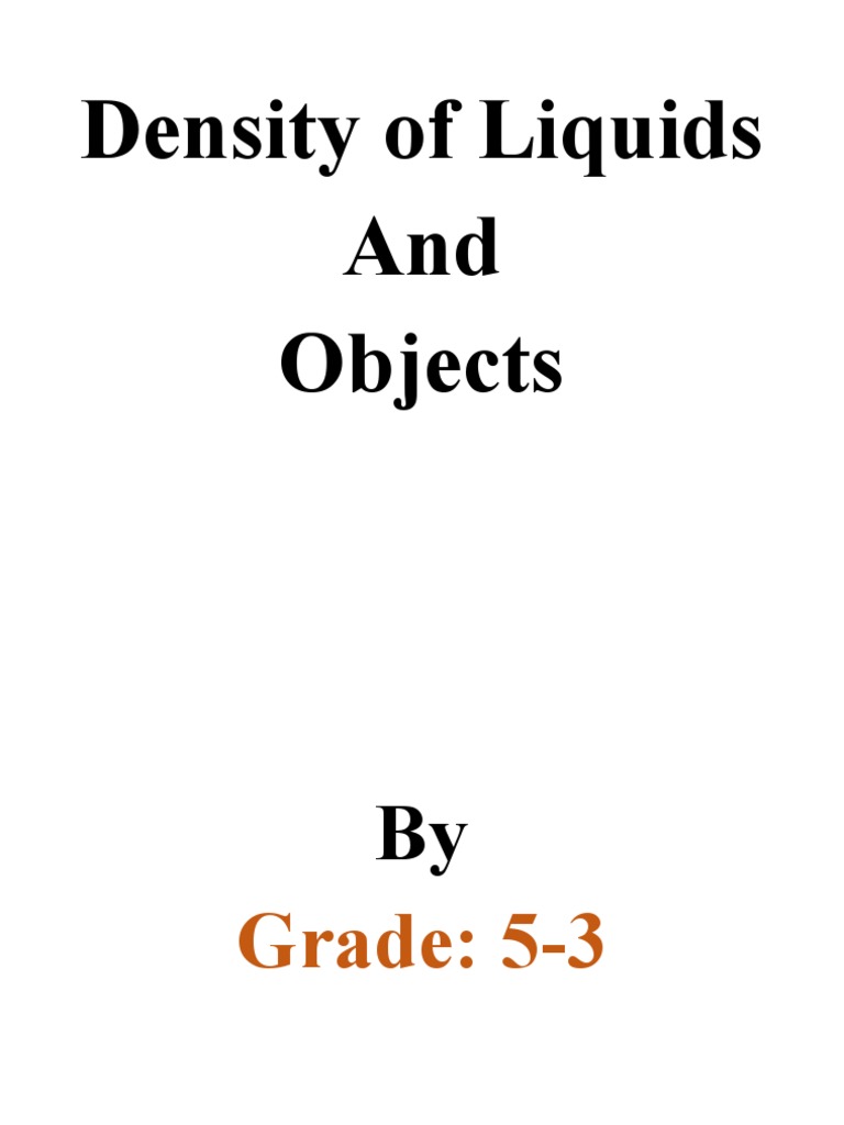Density of Liquids - Powerpoint | PDF | Density | Liquids