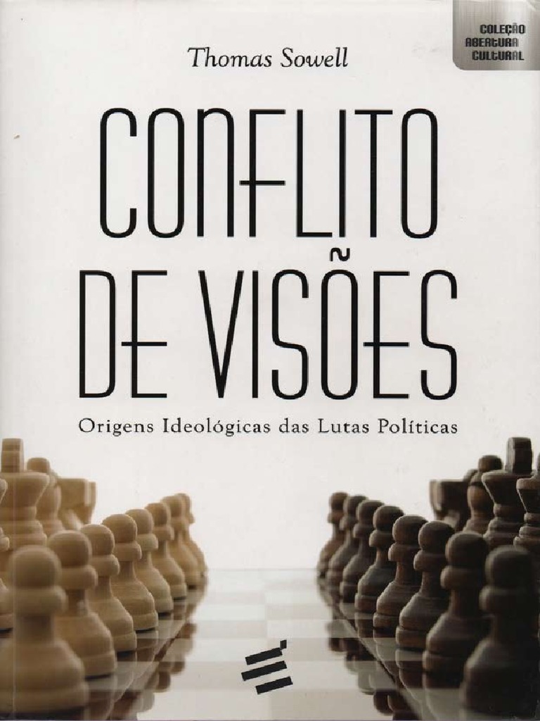 Conflito de Visões - Origens Ideológicas Das Lutas Políticas - Thomas Sowell | PDF | Adam Smith ...