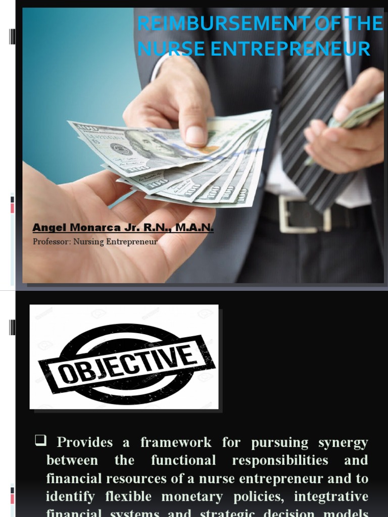 Reimbursement of The Nurse Entrepreneur: Angel Monarca Jr. R.N., M.A.N ...