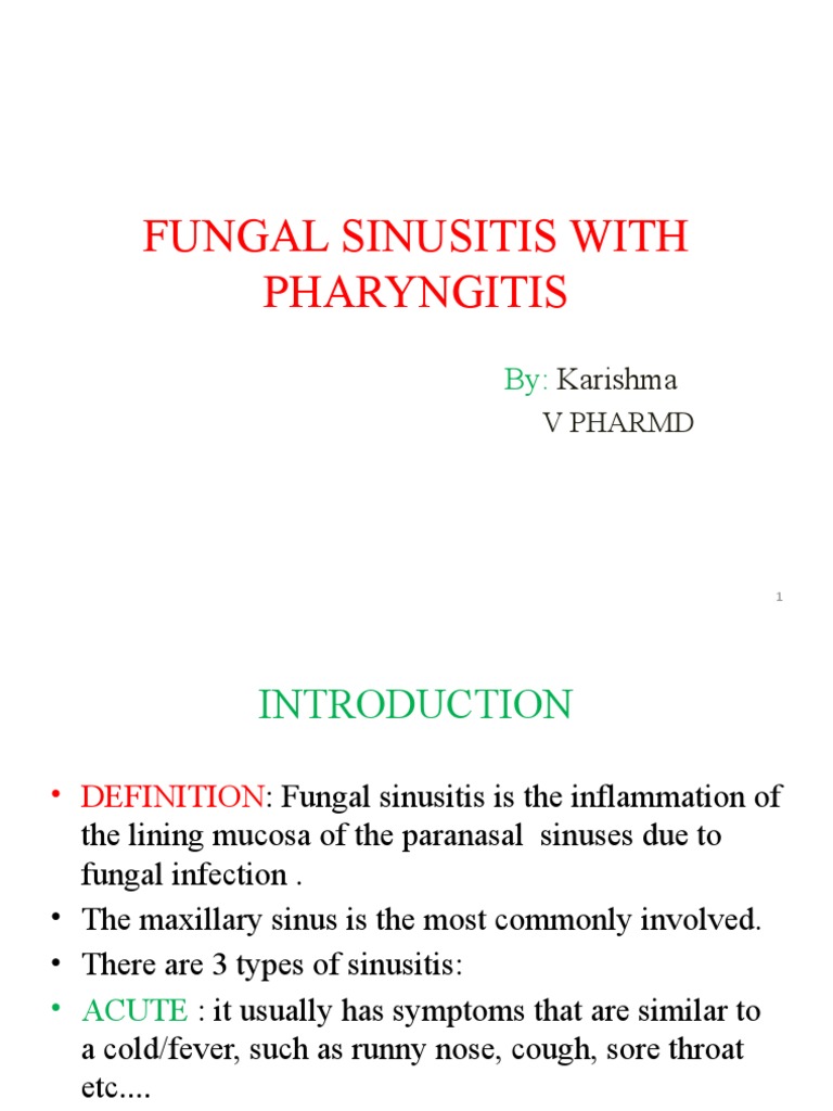 Fungal Sinusitis With Pharyngitis: Karishma | PDF | Mucus | Epidemiology