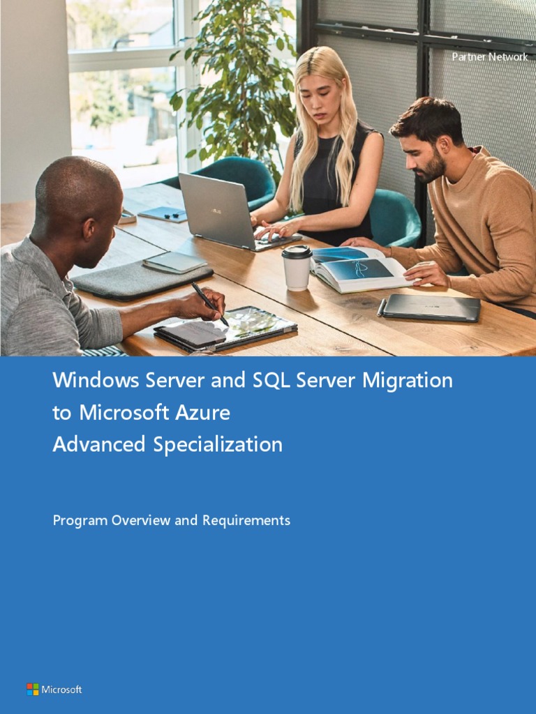 Windows Server and SQL Server Migration To Microsoft Azure Advanced Specialization Overview PDF ...