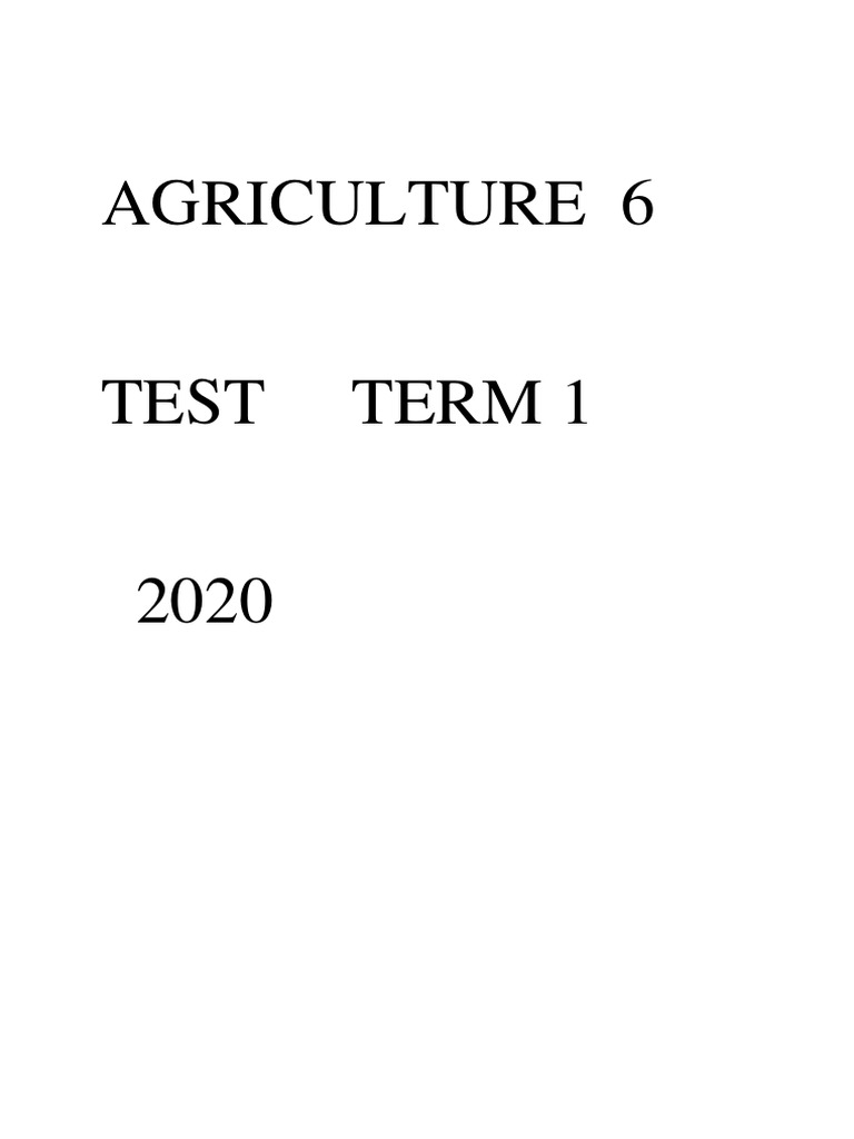 Standard 6 Agriculture Term 1 Test | PDF | Soil | Fruit