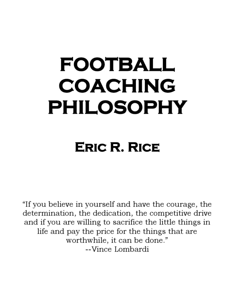Football Coaching Philosophy: Eric R. Rice | PDF | Quarterback | Classroom