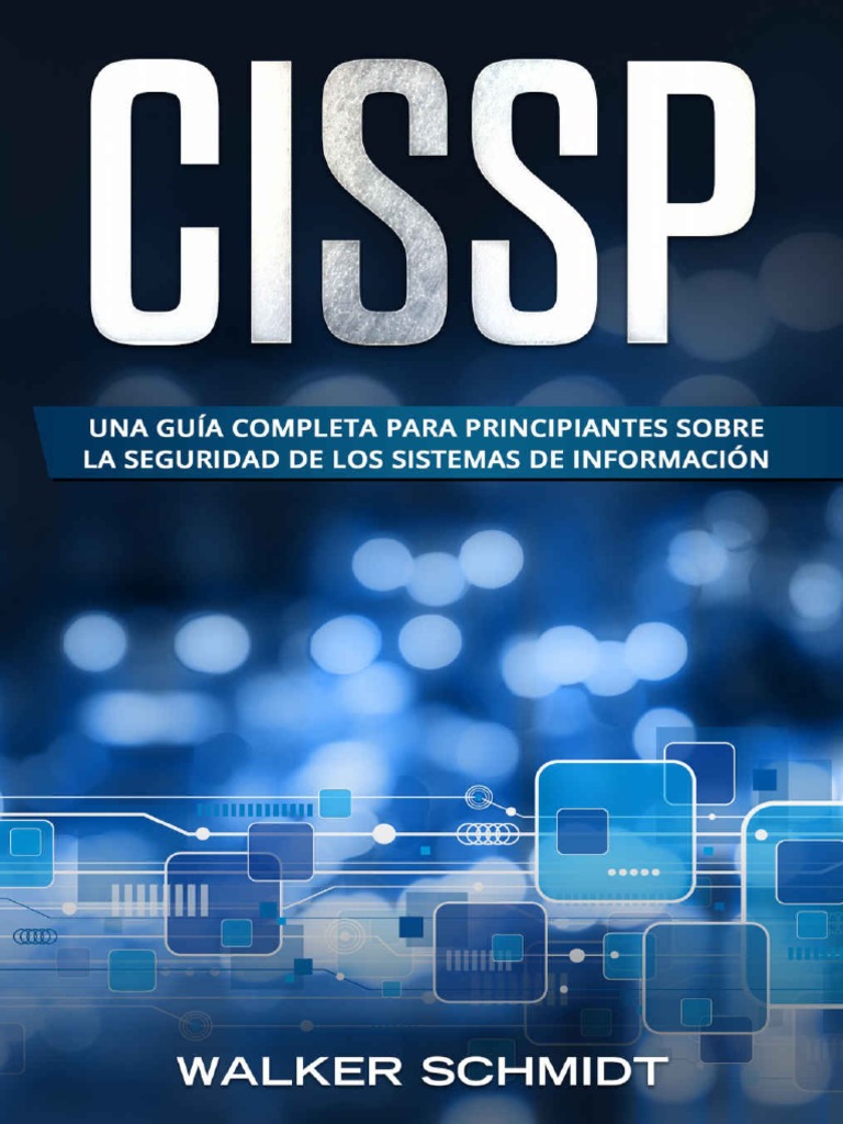 CISSP_Una_guía_completa_para_principiantes_sobre_la_seguridad_de | PDF ...
