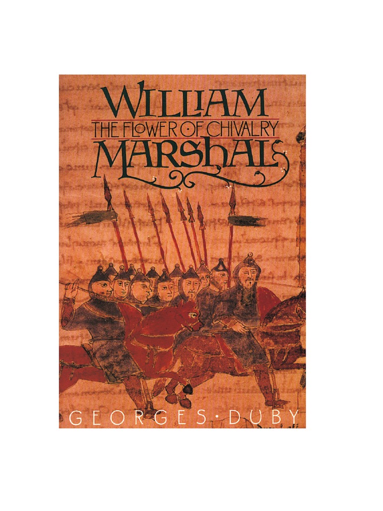 Georges Duby William Marshall The Flower of Chivalry | PDF