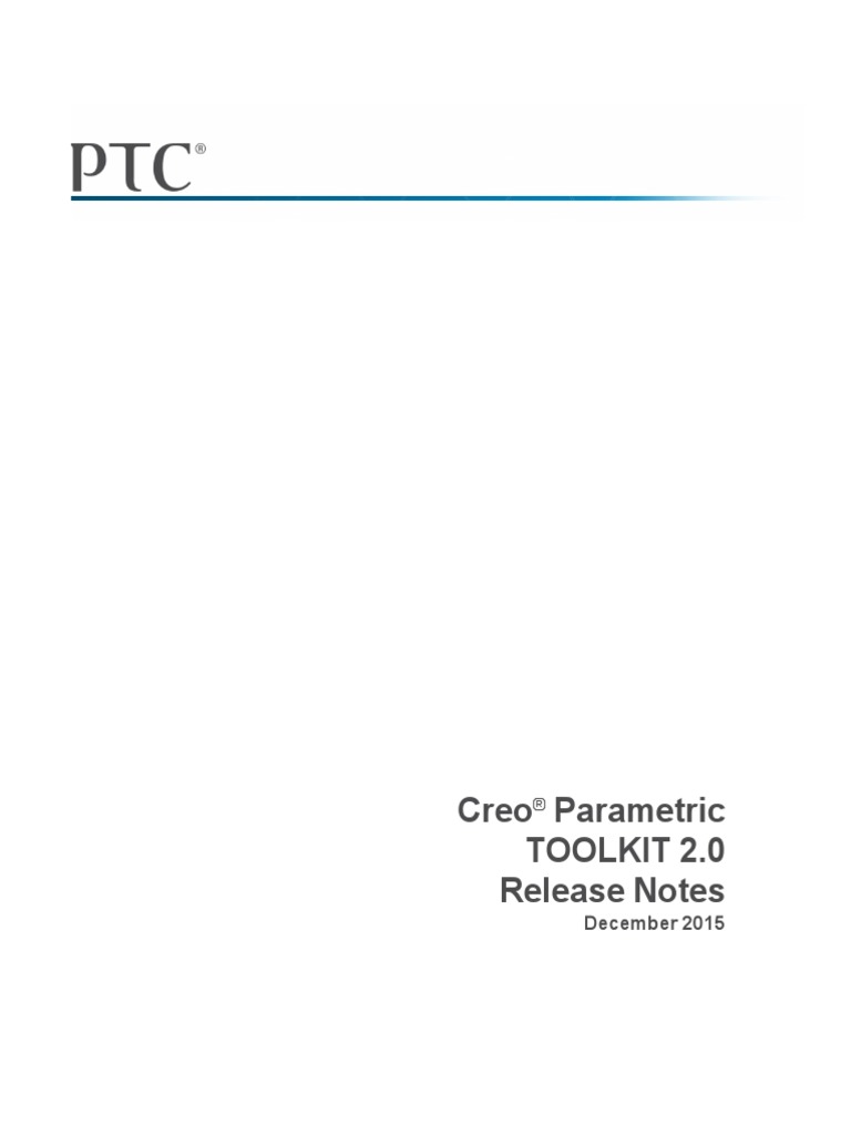 Creo Parametric Toolkit 2.0 Release Notes: December 2015 | PDF ...