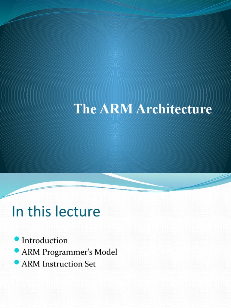 Arm PPT | PDF | Arm Architecture | Central Processing Unit