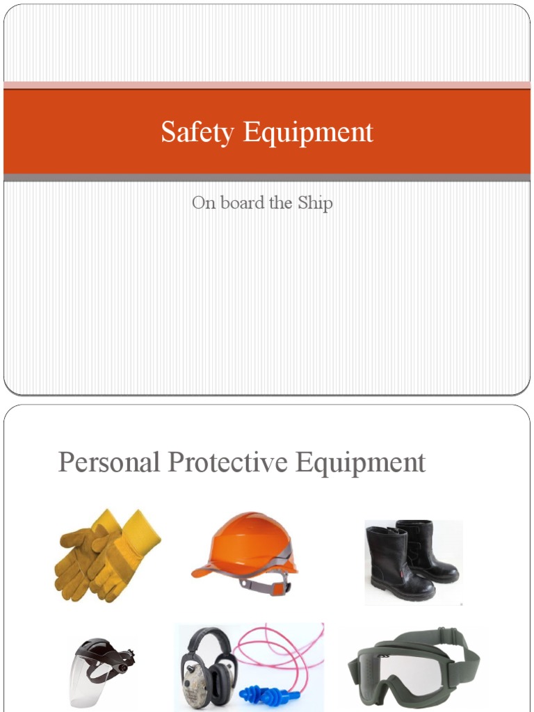 Safety Equipment: On Board The Ship | PDF | Personal Protective ...