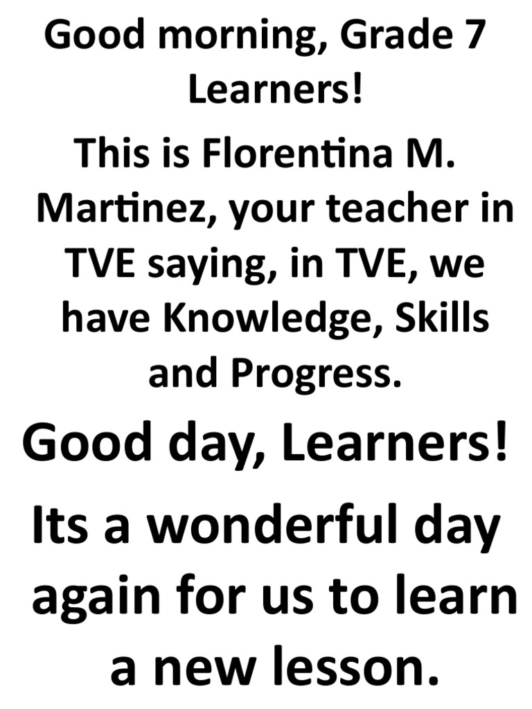 Good Morning, Grade 7 Learners! This Is Florentina M. Martinez, Your ...