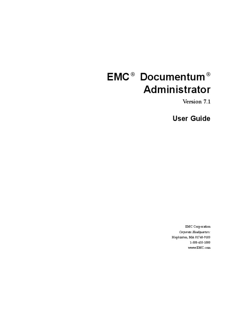 Docu50473 Documentum Administrator 7.1 User Guide | PDF | Software ...