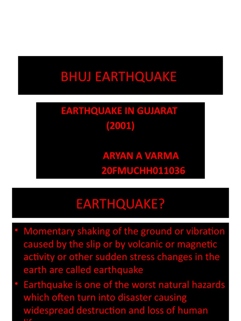 Bhuj Earthquake 2001: A Case Study | PDF | Earthquakes | Hazards