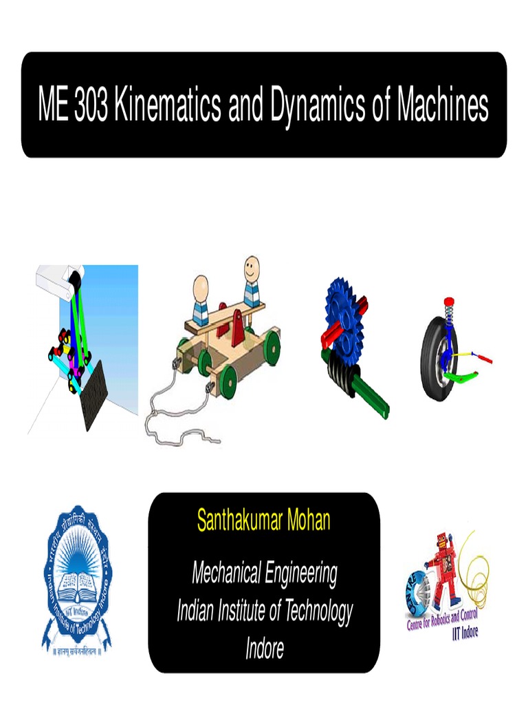 ME 303 Kinematics and Dynamics of Machines: Mechanical Engineering ...